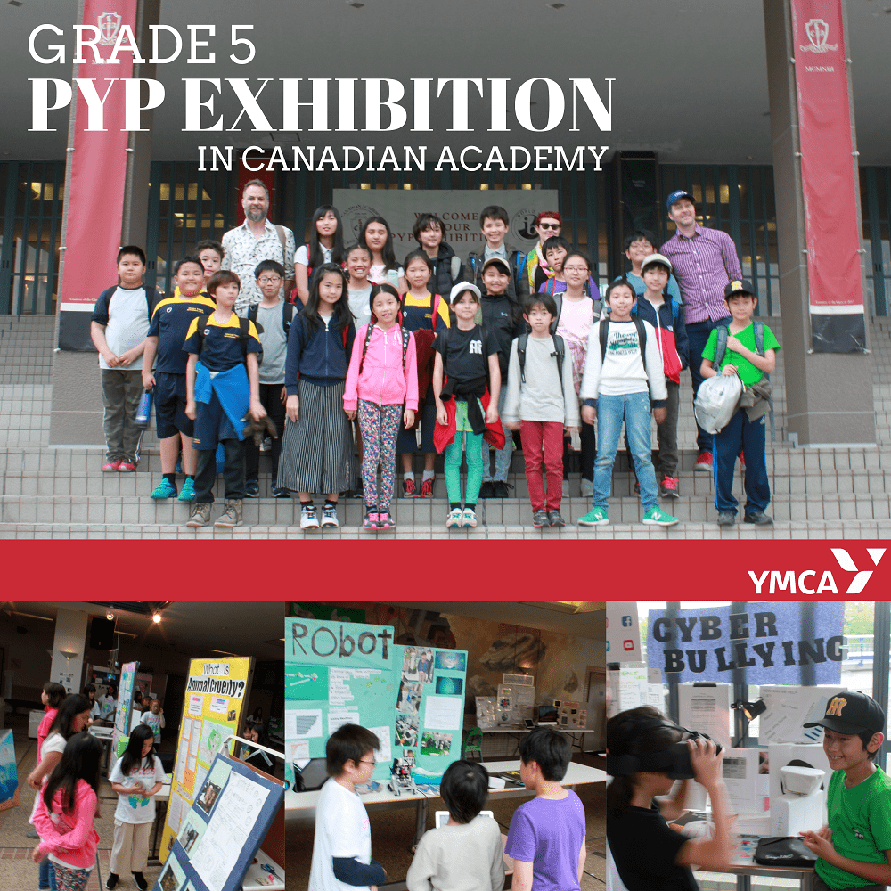Canadian Academy Exhibition - Osaka YMCA International School